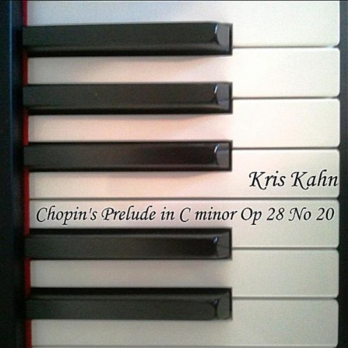 Play Prelude in C minor Op 28 No 20 by Kris Kahn on Amazon Music