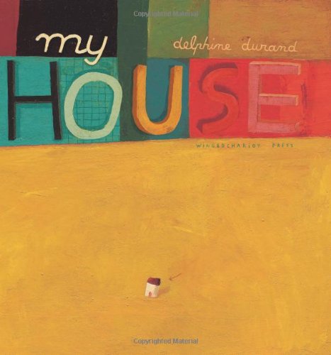 My House: Durand, Delphine, Adams, Sarah: 9781905341092: Amazon.com: Books