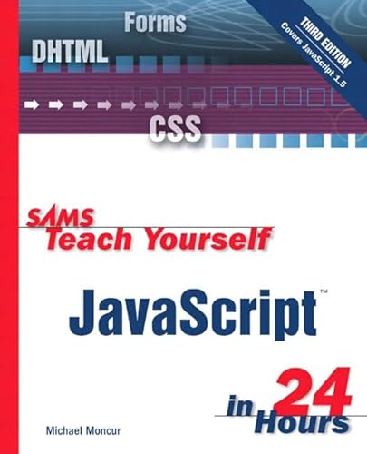 『Sams Teach Yourself Javascript in 24 Hours (Sams Teach Yourself in 24 ...