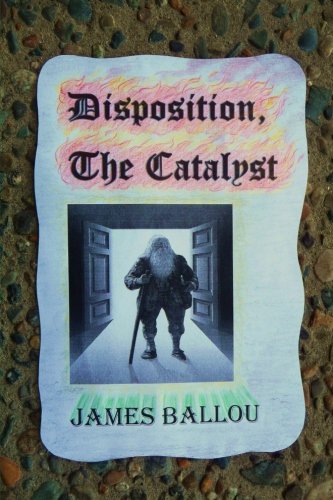 Amazon.com: Disposition, The Catalyst: 9781539937371: Ballou, James: Books