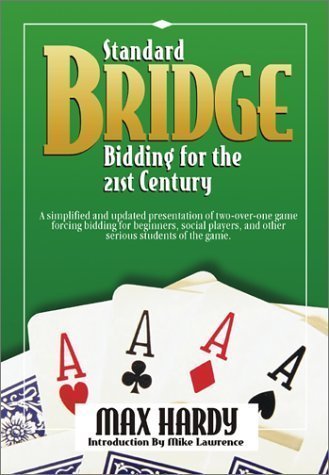 Standard Bridge Bidding for the 21st Century: A Simplified and Updated ...