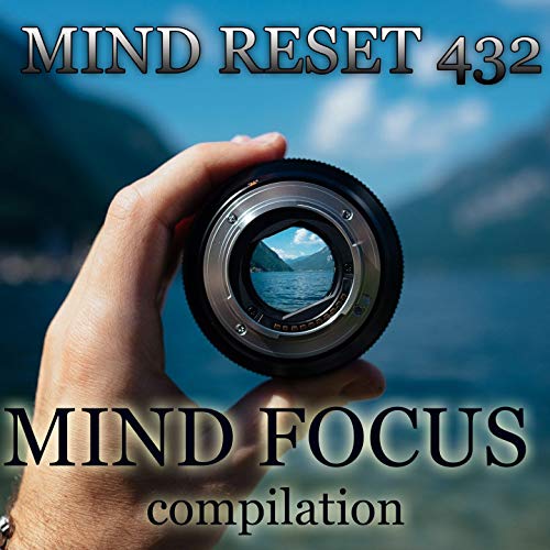 Mind Focus (Compilation) by Mind Reset 432 on Amazon Music - Amazon.com