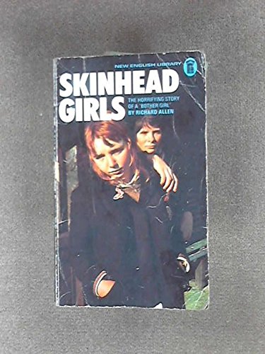 Skinhead Girls: Amazon.co.uk: Allen, Richard: 9780450012952: Books