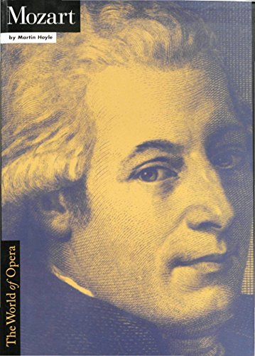 The World Of Opera: Mozart (World of Opera S.) eBook : Hoyle, Martin ...