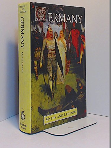 Germany (Myths and legends series): Spence, Lewis: Amazon.com: Books