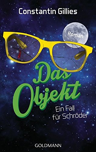 Das Objekt: Ein Fall für Schröder - Roman: Gillies, Constantin ...