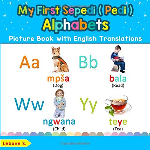 Amazon | My First Sepedi ( Pedi ) Alphabets Picture Book with English ...