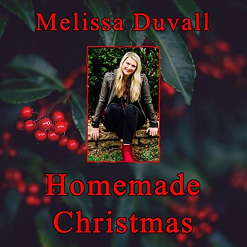 Play Homemade Christmas by Melissa DuVall on Amazon Music