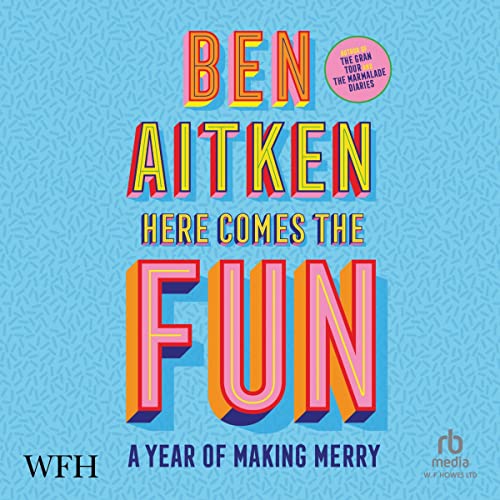 Amazon.com: Here Comes the Fun: A Year of Making Merry (Audible Audio ...