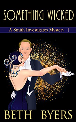Something Wicked: A Violet Carlyle and Friends Mystery (A Smith ...