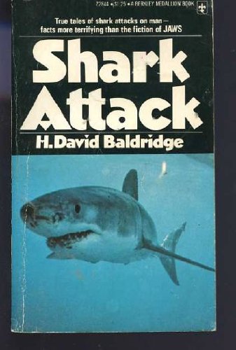 Shark Attack: Amazon.co.uk: Baldridge, H. David: 9780425039885: Books