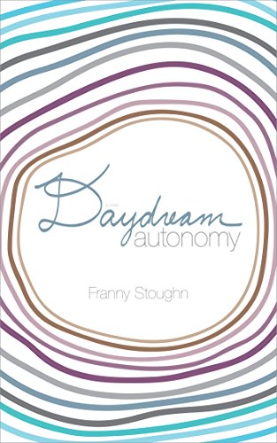 Daydream Autonomy - Kindle edition by Stoughn, Franny, Racicot, Ryan ...