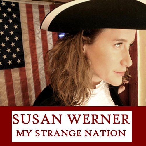 Amazon.com: My Strange Nation : Susan Werner: Digital Music