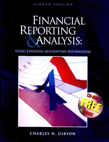 Financial Reporting and Analysis: Using Financial Accounting ...