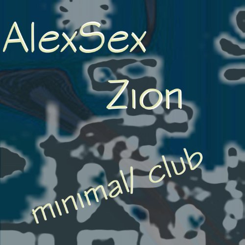 Zion Alex Sex Digital Music