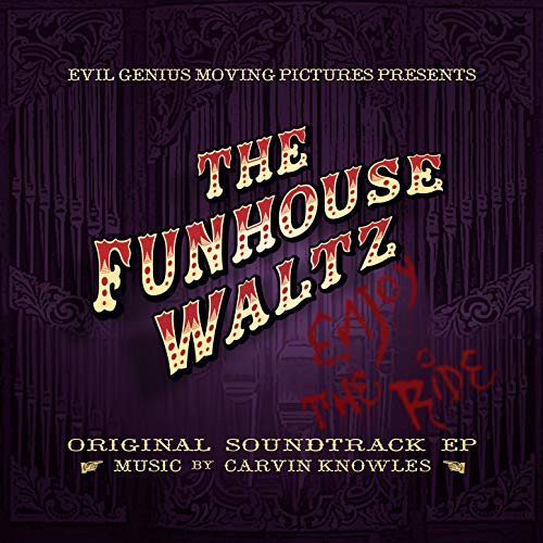 Amazon.com: The Funhouse Waltz: Original Soundtrack : Carvin Knowles ...