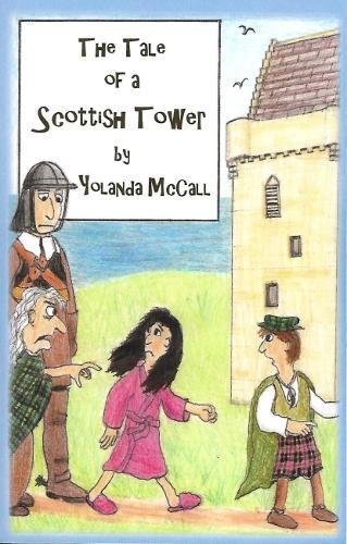 The Tale of a Scottish Tower : McCall, Yolanda: Amazon.in: Books