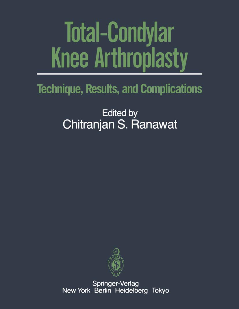 Total-Condylar Knee Arthroplasty: Technique, Results, and Complications ...