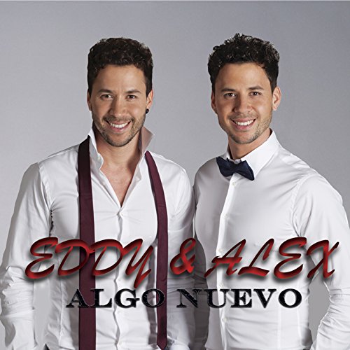Amazon.com: Algo Nuevo : Eddy & Alex: Digital Music