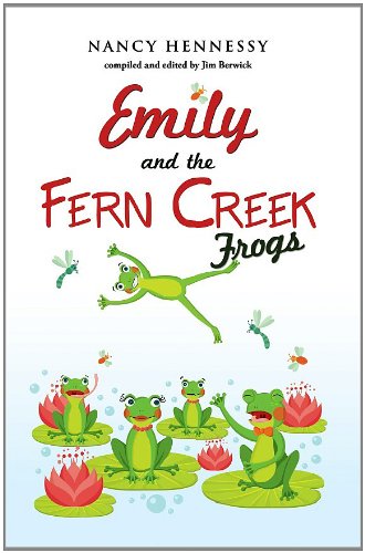 Amazon.com: Emily and the Fern Creek Frogs eBook : Nancy Hennessy: Books