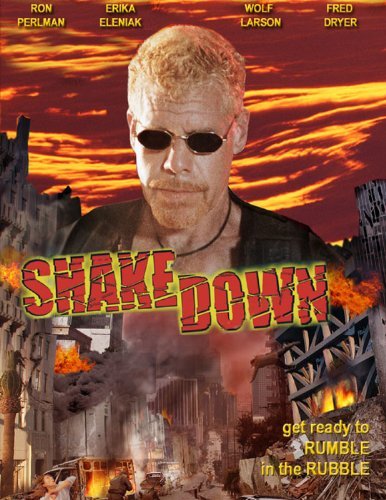 Amazon.com: Shakedown : Ron Perlman, Erika Eleniak, Wolf Larson, Fred ...