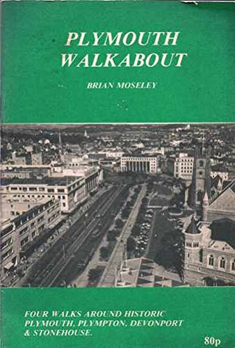 Plymouth Walkabout : Moseley, Brian: Amazon.in: Books