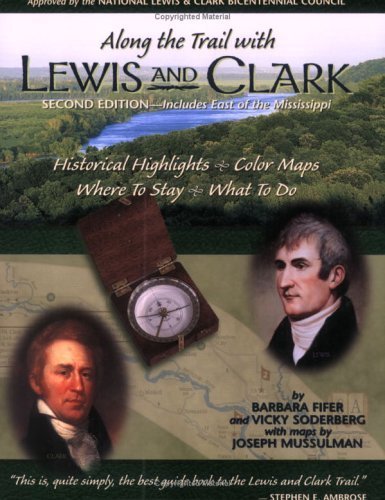 Along the Trail With Lewis and Clark: Fifer, Barbara, Soderberg, Vicky ...