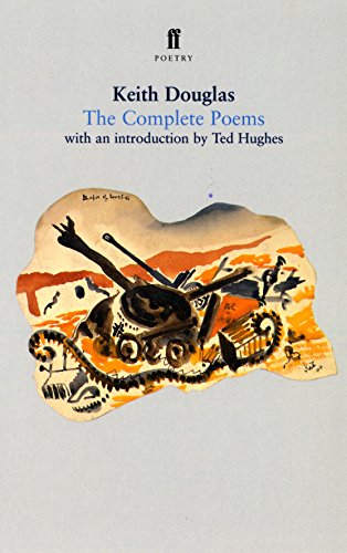 Keith Douglas: The Complete Poems: Amazon.co.uk: Douglas, Keith ...