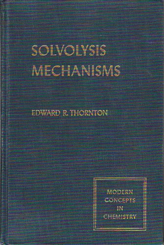 Solvolysis Mechanisms: edward Thornton: 9780826086600: Amazon.com: Books