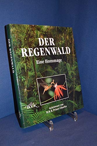 Der Regenwald. Eine Hommage : Silcock, Lisa: Amazon.de: Bücher