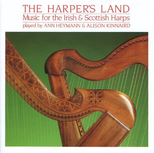 The Harper's Land: Music for the Irish & Scottish Harps by Ann Heymann ...
