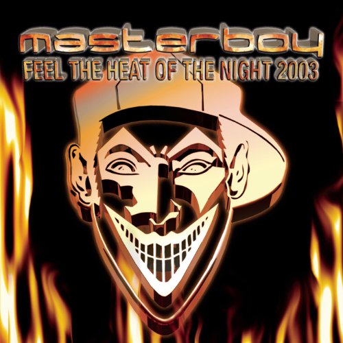 Feel The Heat Of The Night 2003 de Masterboy en Amazon Music Unlimited