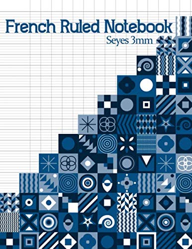 French Ruled Notebook - Seyes 3mm: French ruled paper notebook with 120 ...