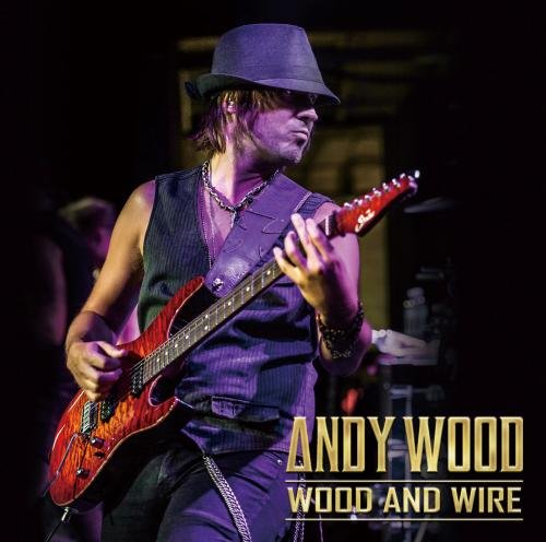 WOOD,ANDY - Wood And Wire (Bonus Track) - Amazon.com Music