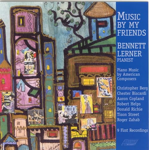 Music By My Friends: Chester Biscardi, Christopher Berg, Bennett Lerner ...