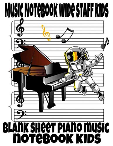 Amazon.com: Music Notebook Wide Staff Kids: Blank Sheet Piano Music ...