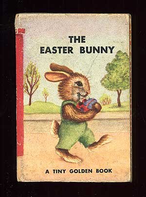 The Easter Bunny: A Tiny Golden Book: Kunhardt, Dorothy, Garth Williams ...