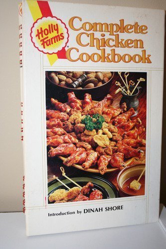 Holly Farms Complete Chicken Cookbook: Holly Farms: 9780875021300 ...