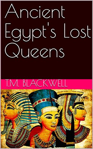Amazon.com: Ancient Egypt's Lost Queens eBook : BLACKWELL, T.M.: Kindle ...