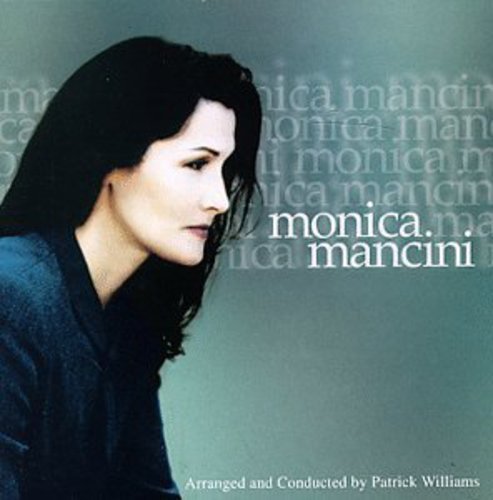 Monica Mancini: Monica Mancini, Patrick Williams, William Elton, Joel ...