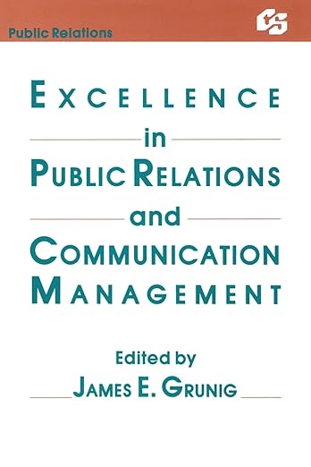 Excellence in Public Relations and Communication Management (Routledge ...