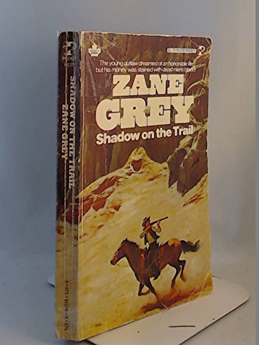Shadow on the Trail: Grey, Zane: 9780671758028: Amazon.com: Books