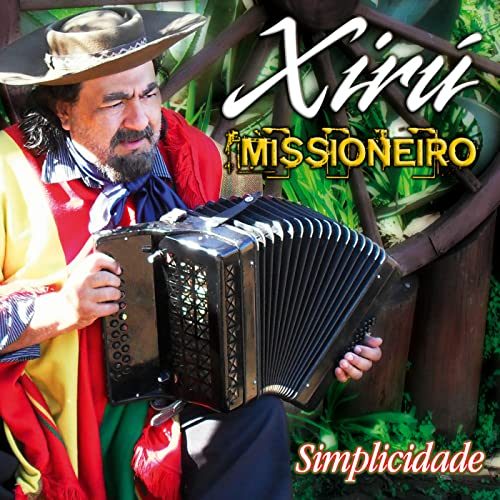 Simplicidade : Xirú Missioneiro: Amazon.fr: Téléchargement de Musique