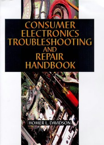 Consumer Electronics Troubleshooting and Repair Handbook: Davidson ...