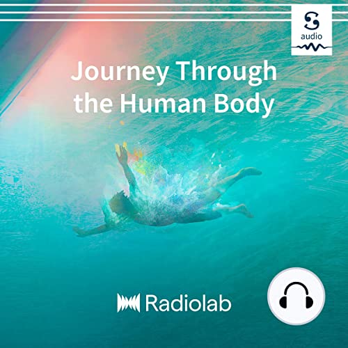 Amazon.com: Radiolab: Journey Through the Human Body (Audible Audio ...