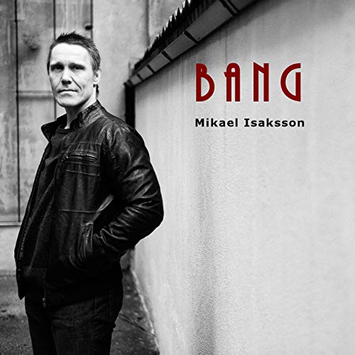 Amazon.com: Bang : Mikael Isaksson: Digital Music