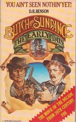 Butch and Sundance, The Early Days: Bensen, D. R.: 9780099196808 ...