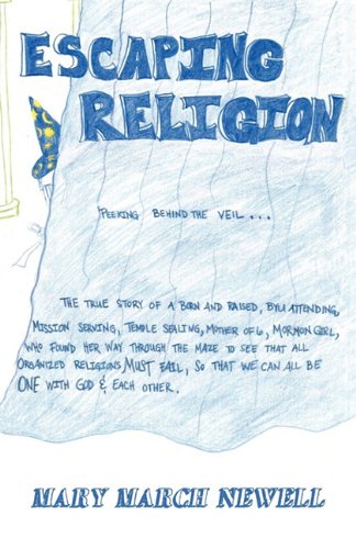 Escaping Religion, Peeking Behind the Veil... the True Story of a Born ...