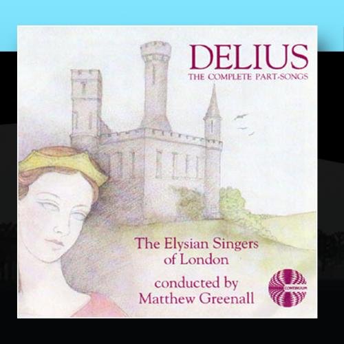 Amazon.com: Delius: The Complete Part Songs: CDs & Vinyl