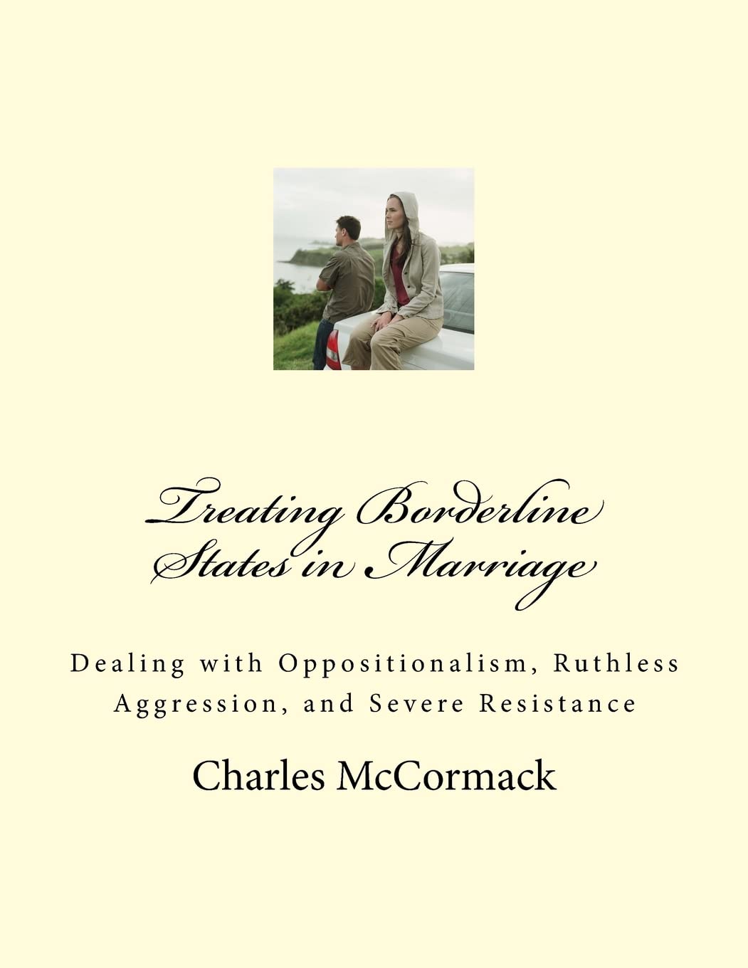 Treating Borderline States in Marriage: Dealing with Oppositionalism ...